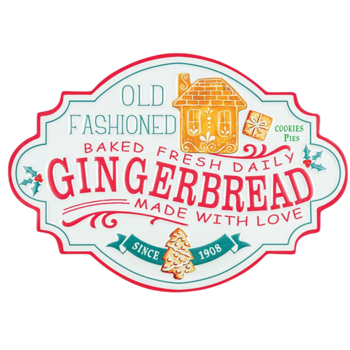 Hanna's Handiworks 16" L Old Fashioned Gingerbread Metal Sign